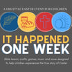 It Happened One Week - Easter Event - 1 Day VBS (download only) – Big ...