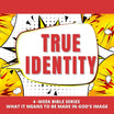 True Identity Kids Bible Curriculum | 4-Week Study on Identity, Gender ...