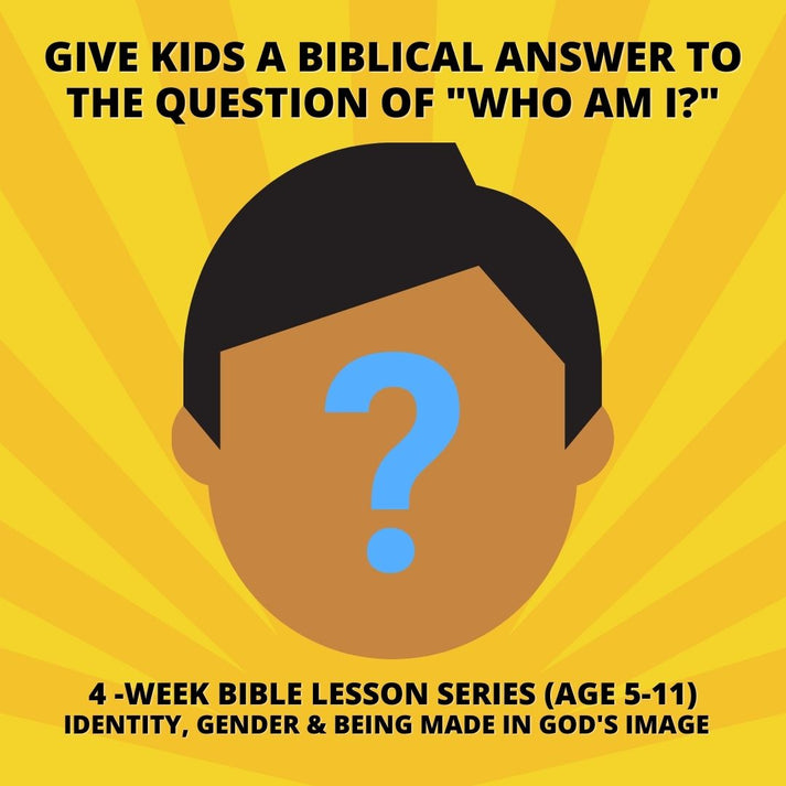True Identity - 4-Week Bible Curriculum on the Image of God, Identity ...
